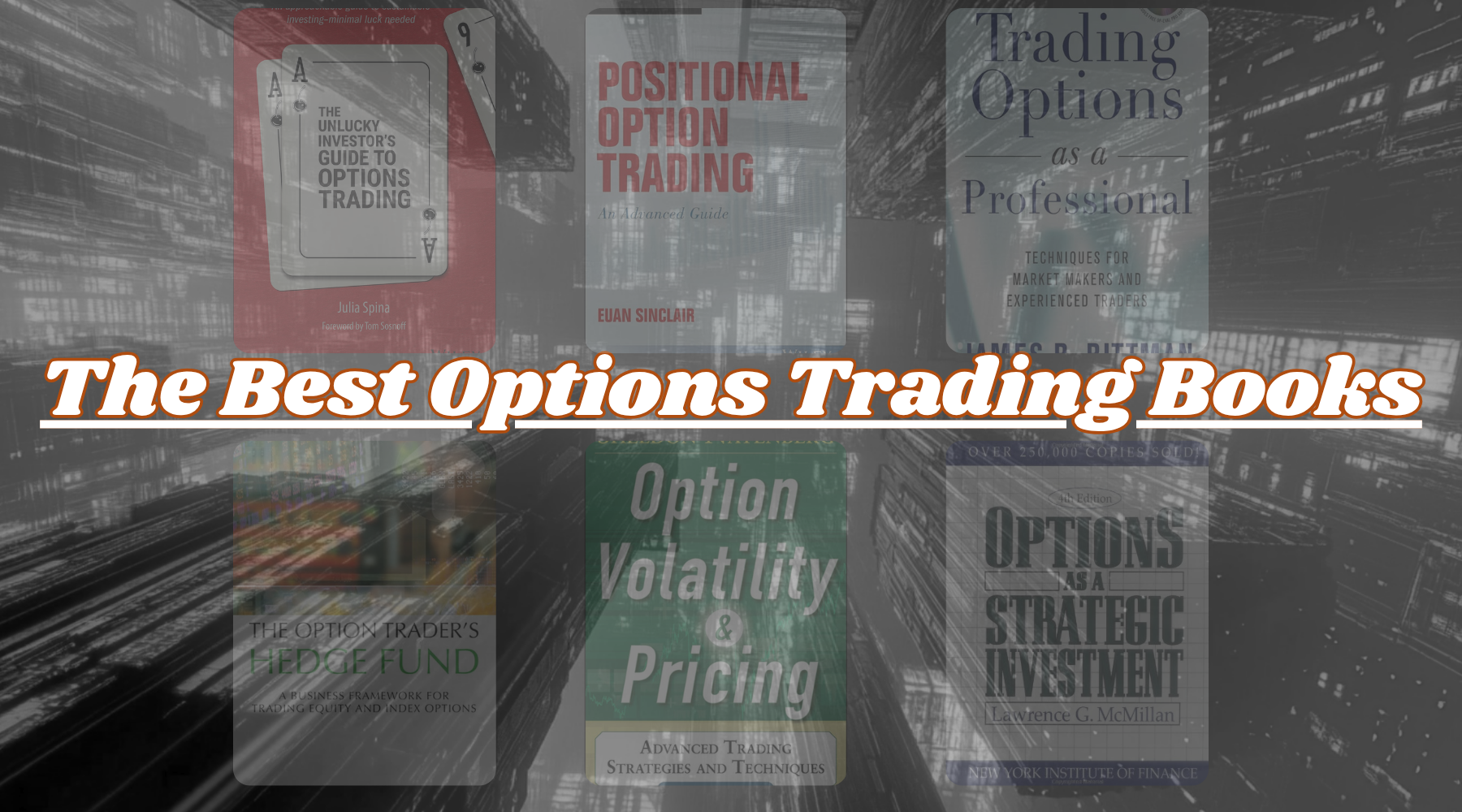 Best Options Trading Books of All-Time - Top Option Strategy Books