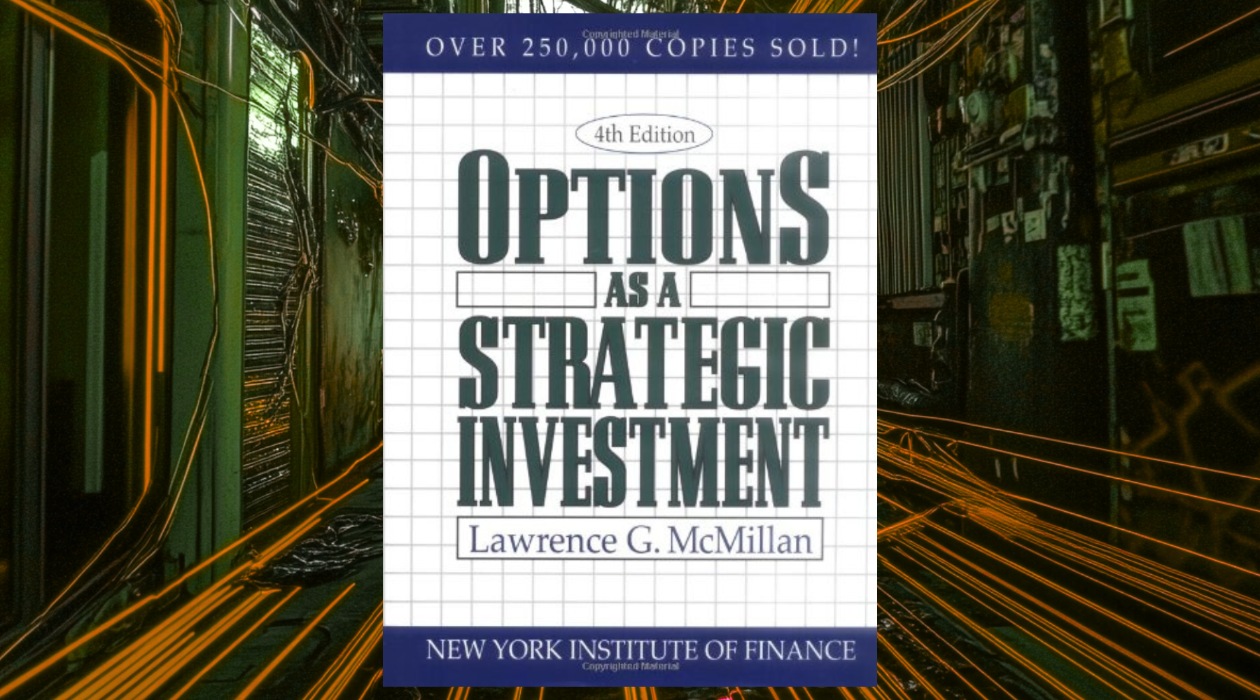 Options As A Strategic Investment, by Lawrence McMillan - Book Review ...